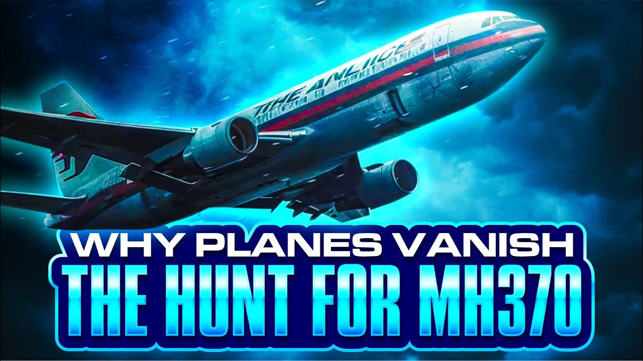 Why Planes Vanish The Hunt for MH370 2024/BBC - YouTube