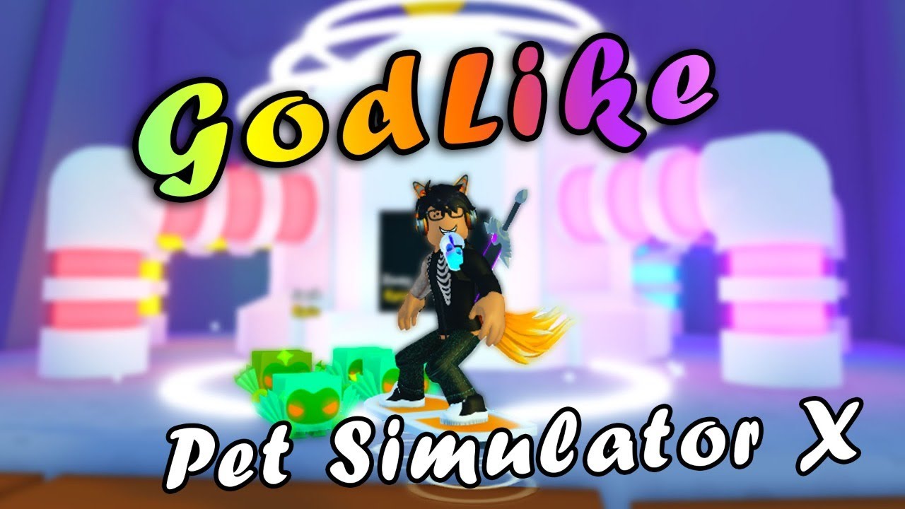 Godlike - Pet Simulator X 🔴 - YouTube
