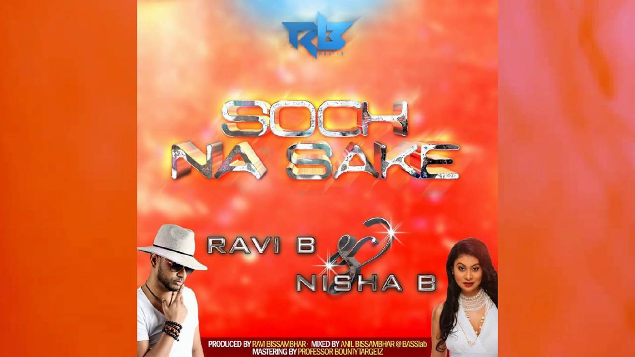 Ravi B & Nisha B - Soch Na Sake (Remix) 2016 - YouTube