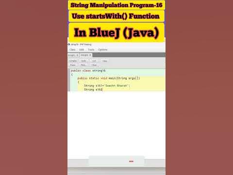 Use startsWith() Function in BlueJ lI String Manipulation Program-16 ll #bluej ll #java ll Java ...
