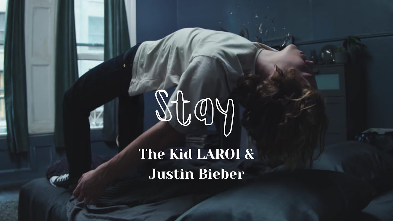Stay – Justin Bieber & The Kid LAROI [Video + Lyric Sync Video] - YouTube