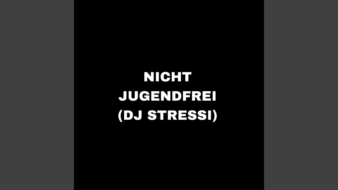NICHT JUGENDFREI - YouTube