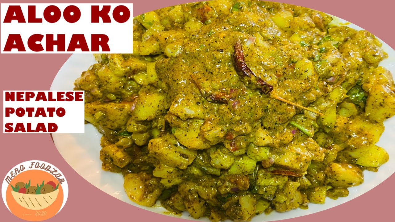 Aloo Ko Achar | Nepalese Potato Salad | World’s Tastiest Potato Pickle ...