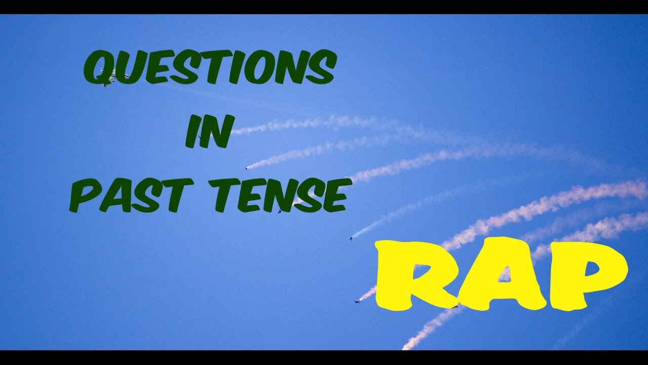 QUESTIONS IN PAST TENSE RAP - GRAMMAR IN RAP - YouTube