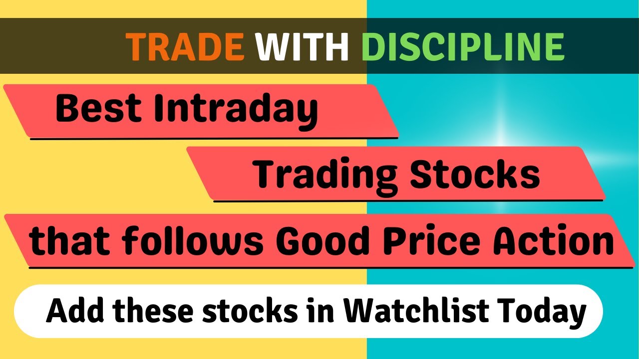 Best Intraday Trading Stocks that follows Good Price Action by Trade ...