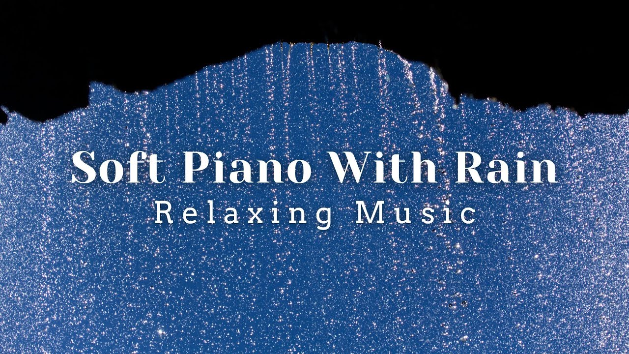 Soft Piano Relaxing Music | Meditation Music | Sleep Music With Soft ...