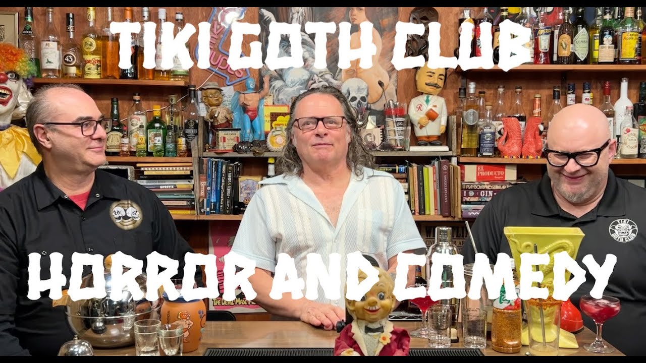 Tiki Goth Club 59: Horror And Comedy - YouTube