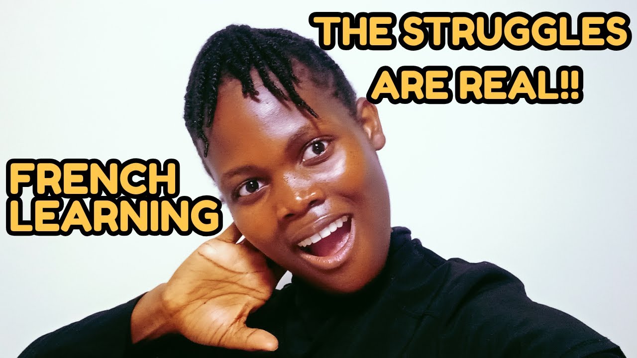 French Learning | The Struggles are Real for a Beginner. - YouTube