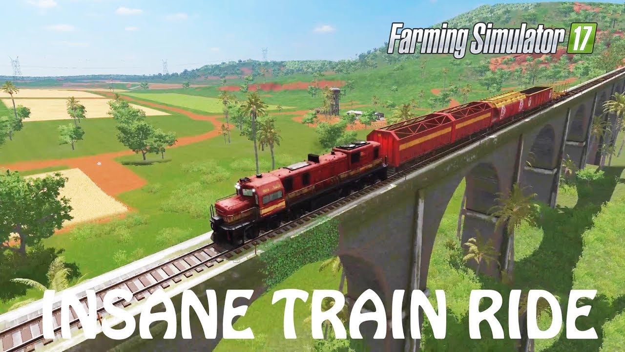 INSANE TRAIN RIDE in Farming Simulator 2017 | I REALLY LIKE HOW YOU CAN ...