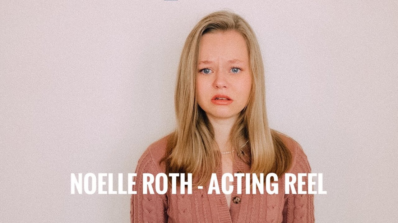 Noelle Roth - Acting Reel 2021 - YouTube