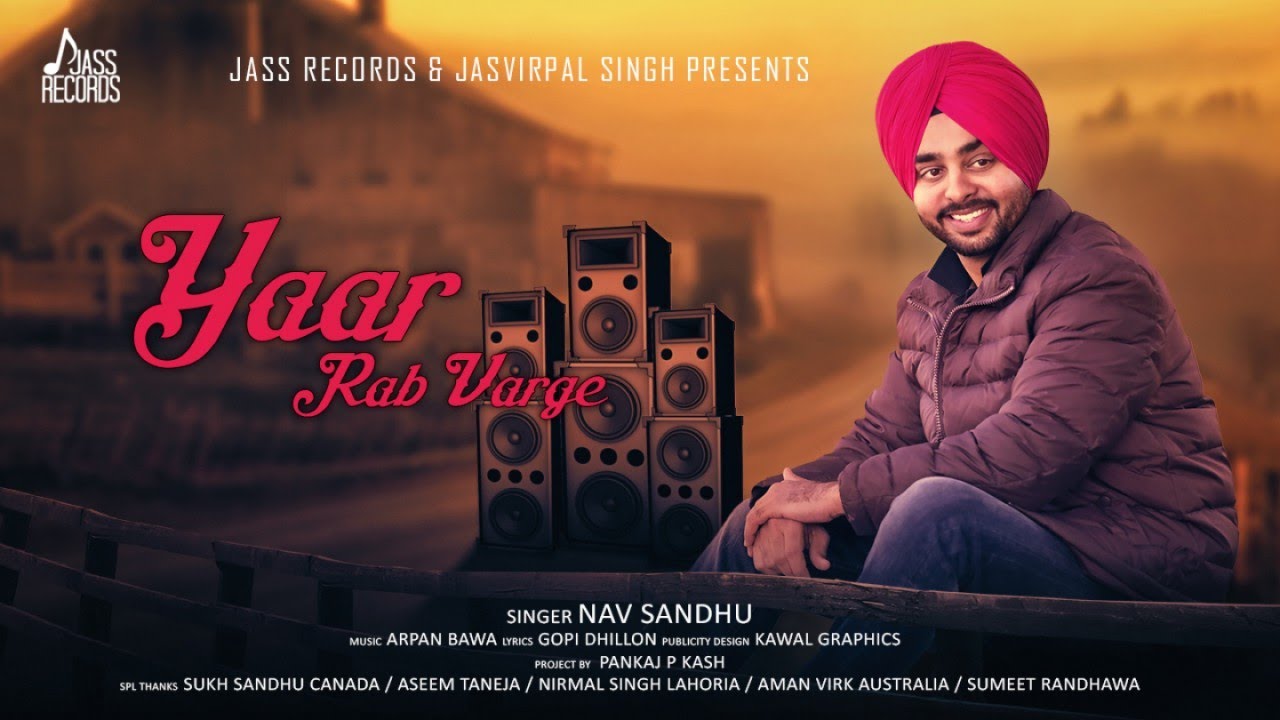 Yaar Rab Varge | (Full Song) | Nav Sandhu | Punjabi Songs 2017 - YouTube