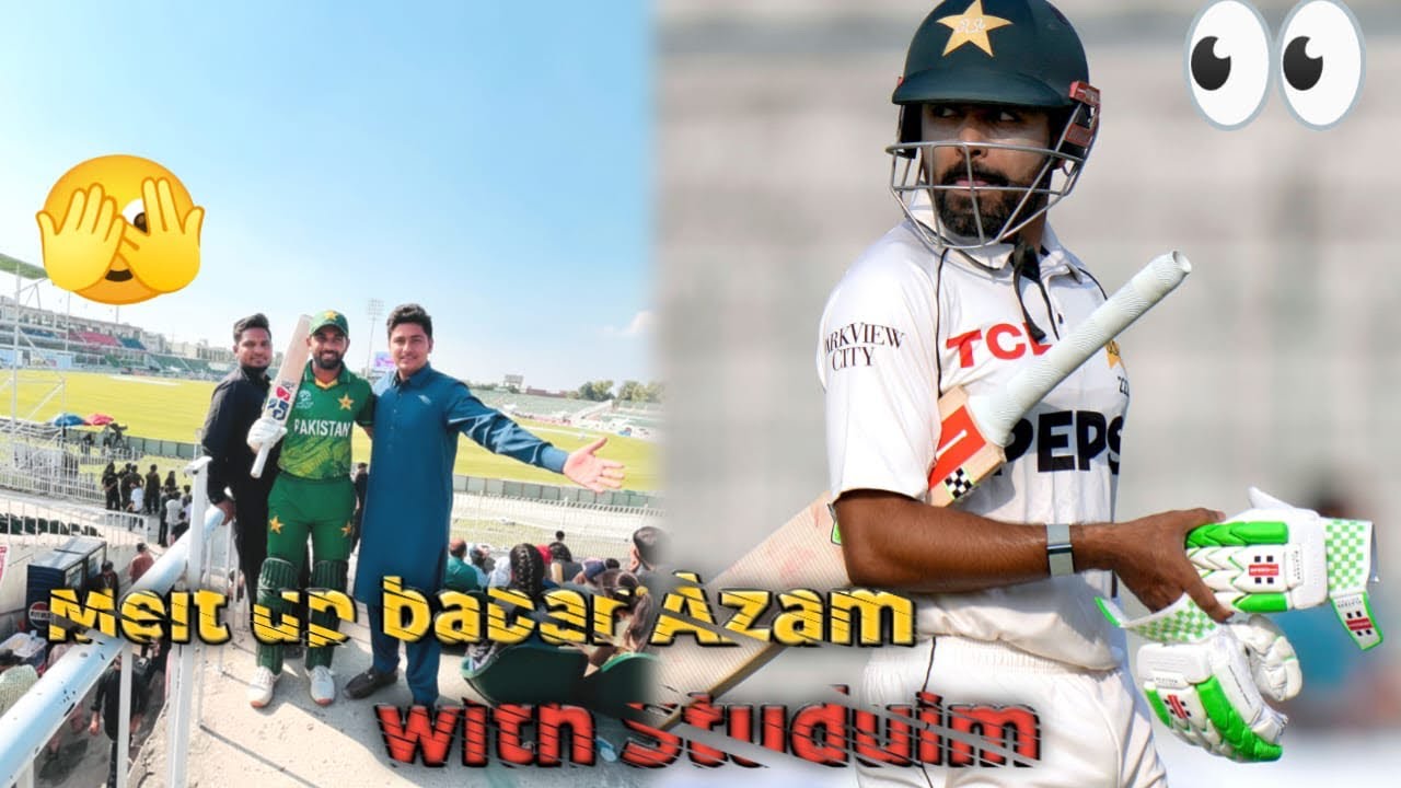 Meit up with babar Azam love you 🥰 pleass babar azam fans subscribe ...