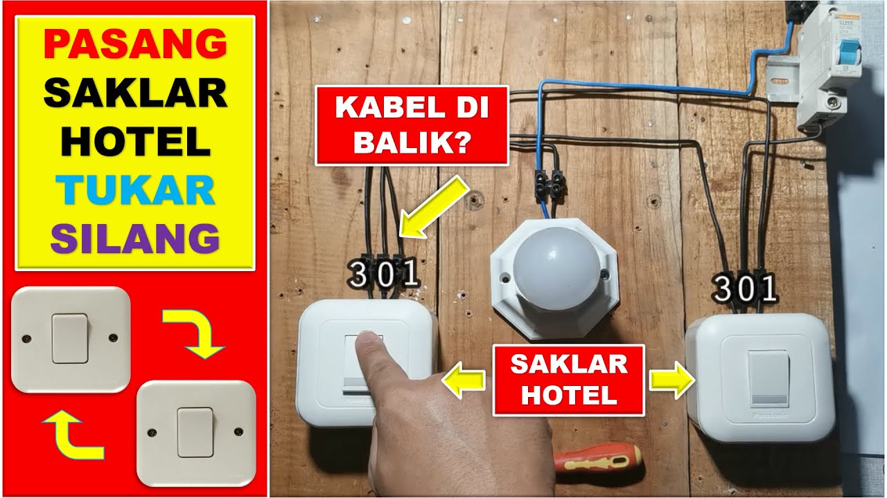 Praktik Pasang Instalasi Saklar HOTEL/TUKAR/Silang dan 1 Lampu PART 2 ...