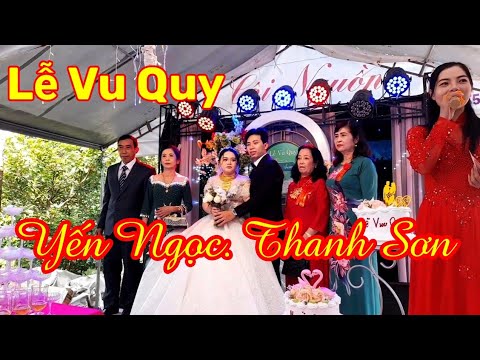 Lễ Vu Quy Yến Ngọc. Thanh Sơn /2/12 âl /2024 - YouTube