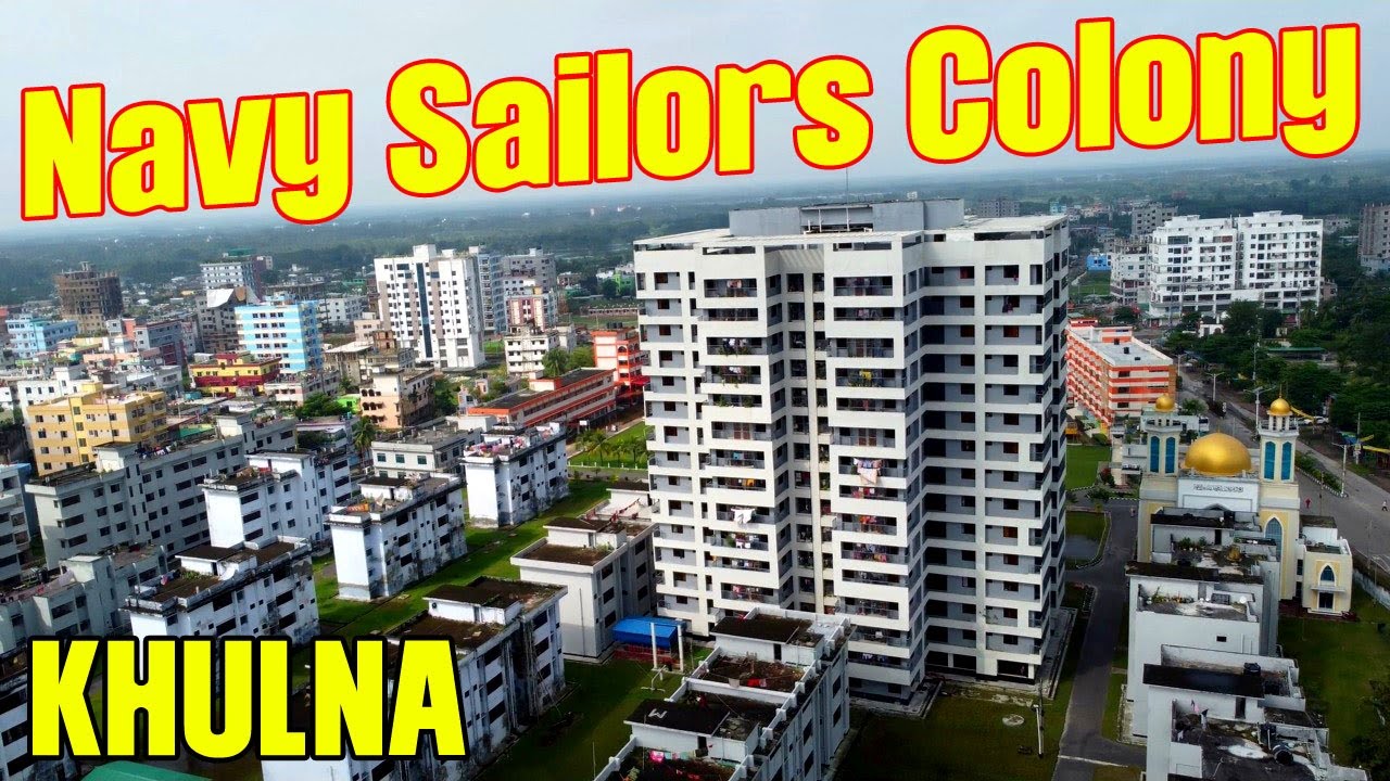 Navy Sailors Colony Khulna | নাবিক কলোনি খুলনা | Drone View - YouTube
