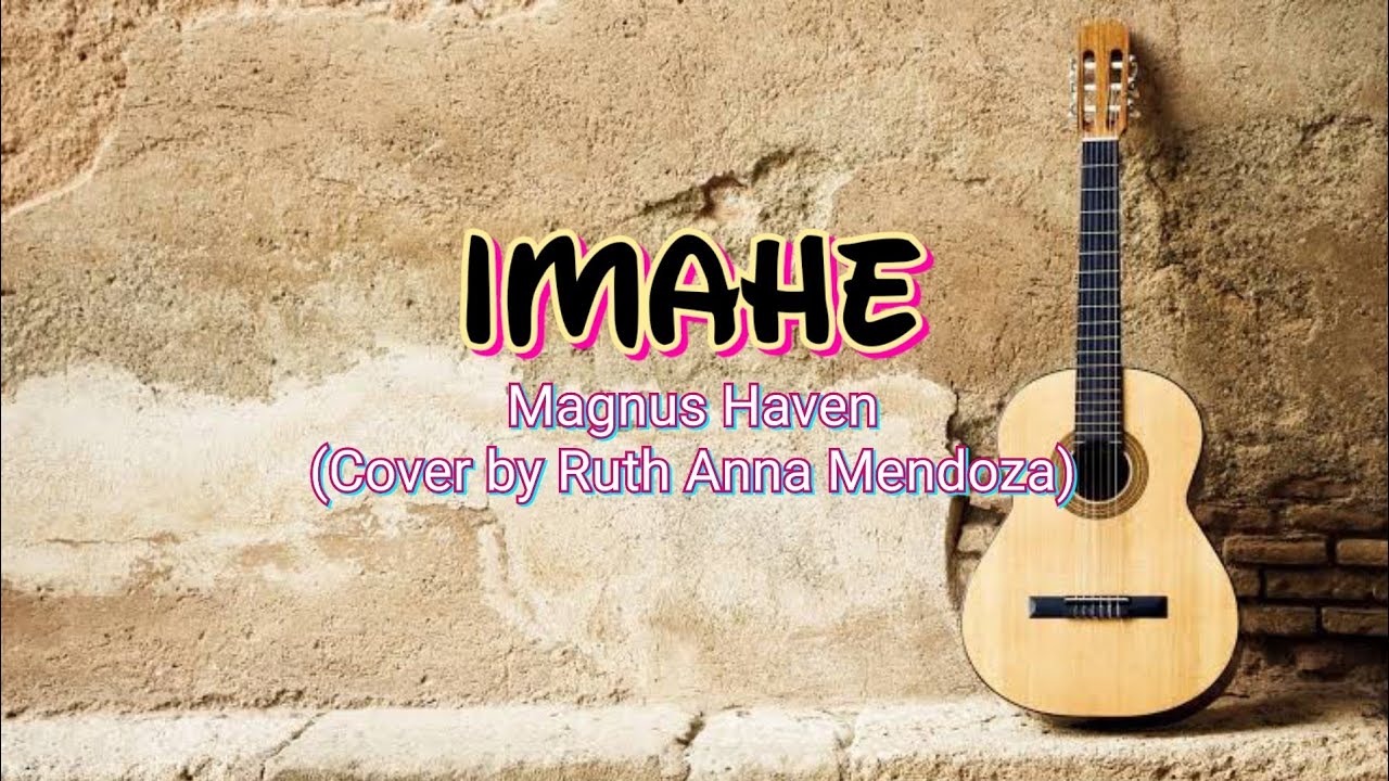 Imahe (Lyrics) - Magnus Haven | Acoustic Version - YouTube