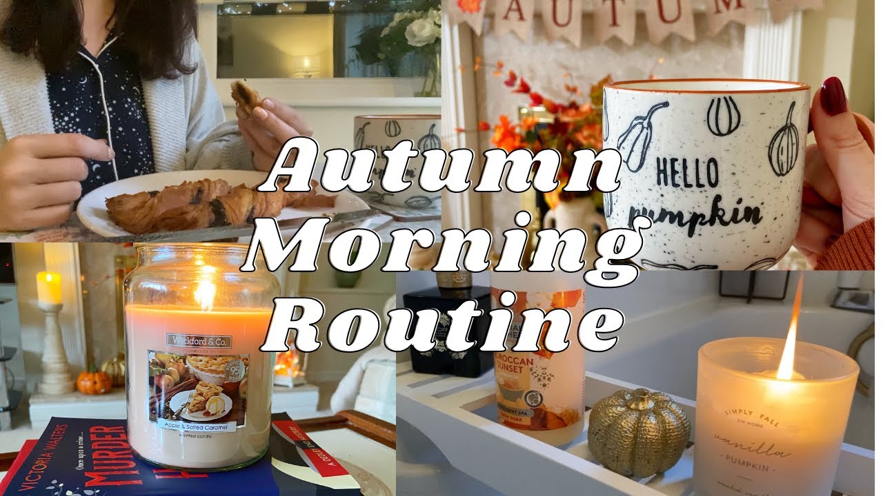 COZY AUTUMN MORNING ROUTINE - YouTube