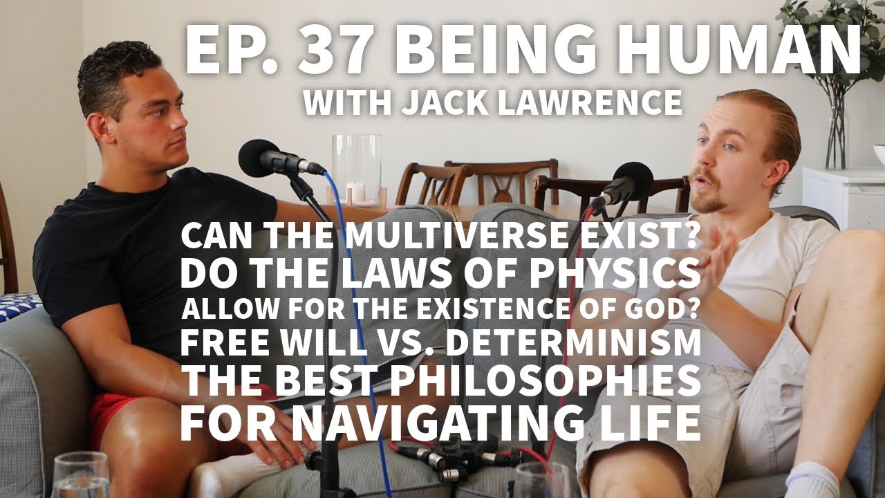 The Multiverse | The Existence of God | Free Will vs. Determinism ...