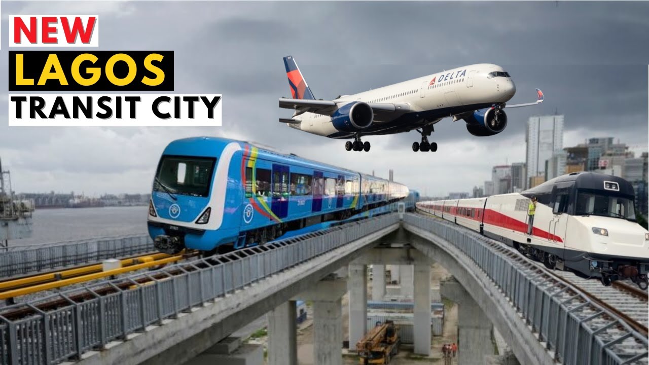 New Lagos Transit City: How Lagos' Train System Takes You Straight to ...