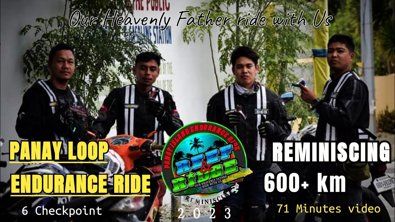PANAY LOOP ENDURANCE RIDE | REMINISCING 600+KM | REEF AND RIDGE | 2023 ...