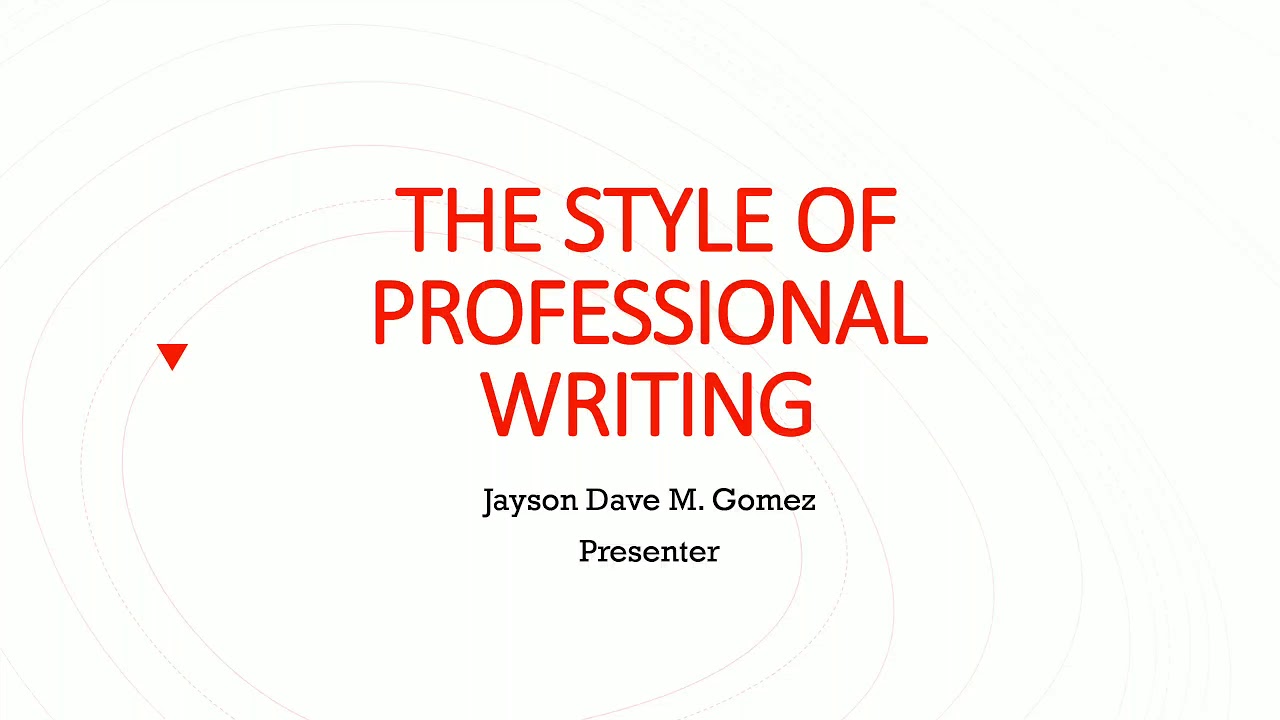 THE STYLES OF PROFESSIONAL WRITING - YouTube