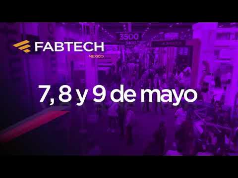 FABTECH México regresa a Monterrey del 7-9 de mayo en Cintermex, asiste ...