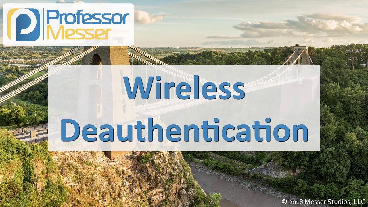 Wireless Deauthentication - CompTIA Network+ N10-007 - 4.4 - YouTube