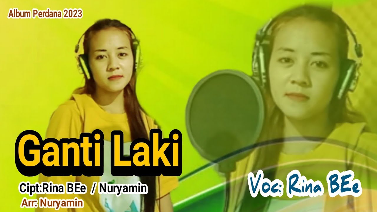 Ganti Laki - Rina BEe - YouTube