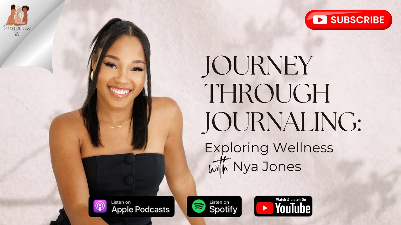 Journey Through Journaling: Exploring Wellness with Nya Jones - YouTube