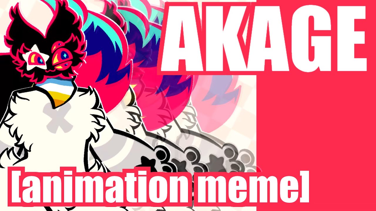 AKAGE [animation meme] - YouTube
