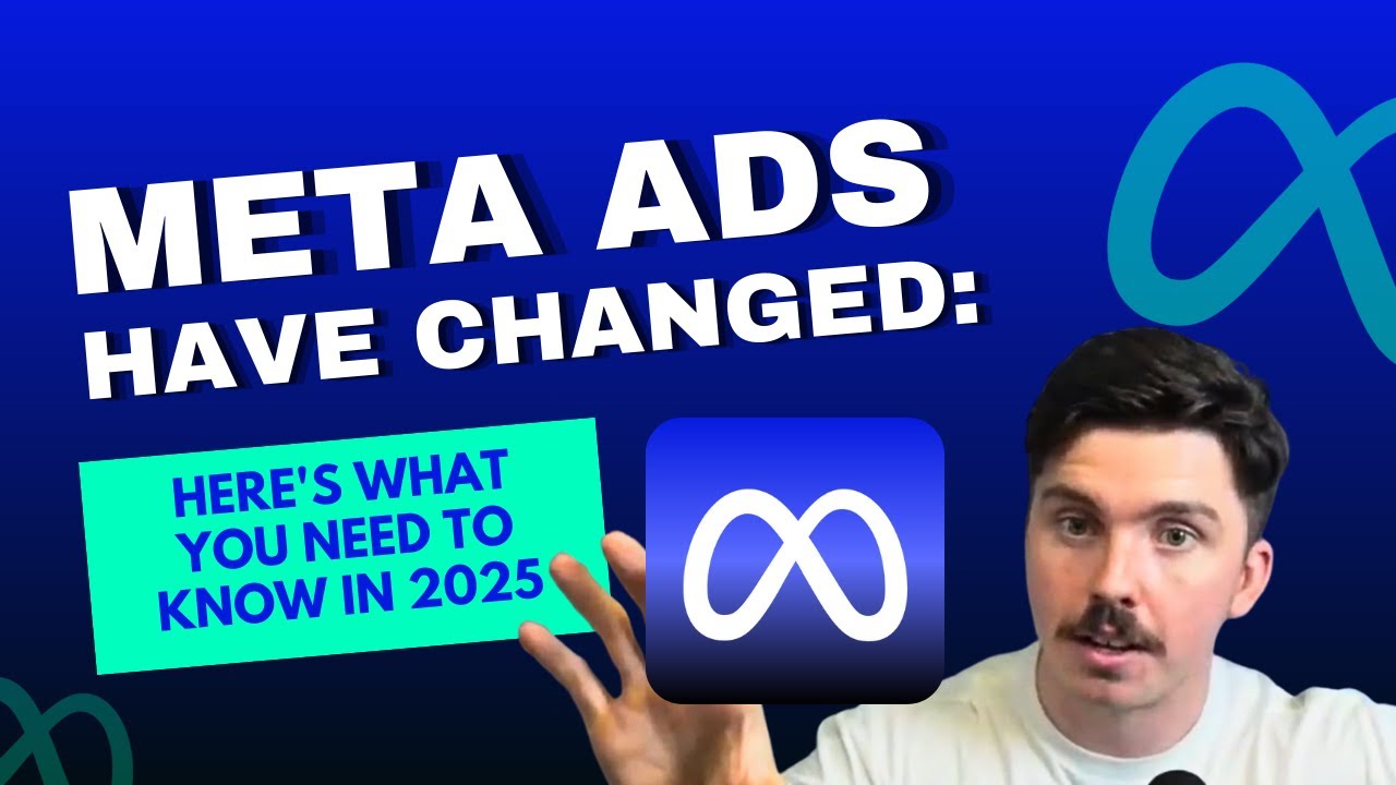 Meta Ads Have Changed: Here's What You NEED to Know in 2025 - YouTube