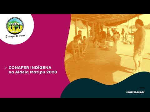 CONAFER INDÍGENA na Aldeia Matipu 2020