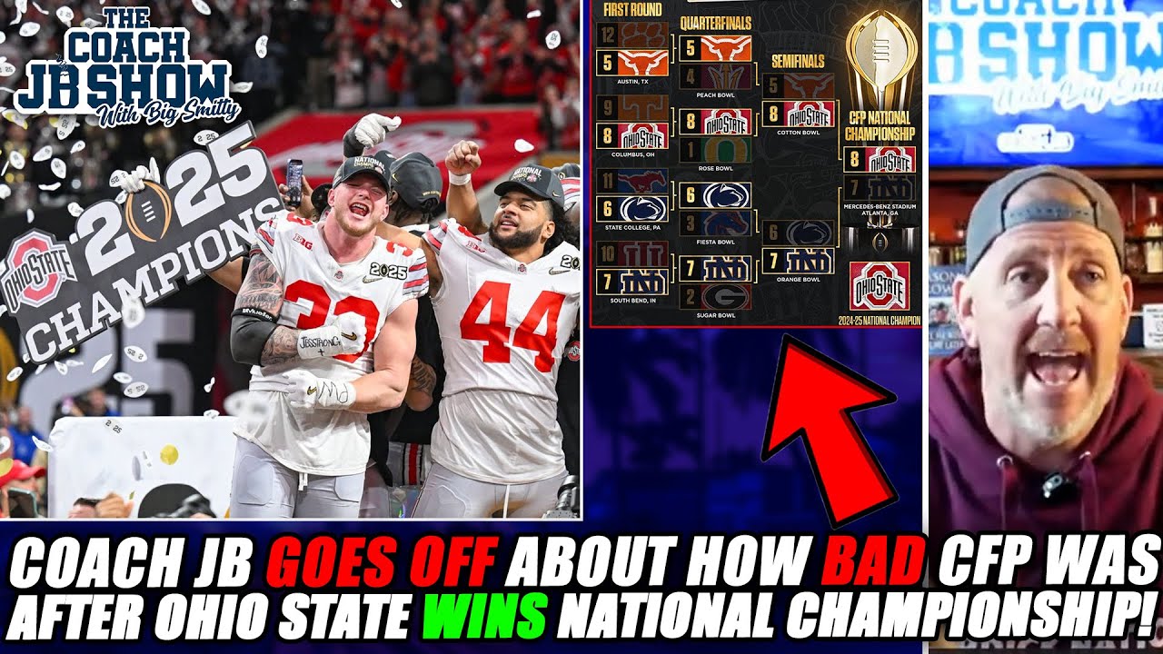 Coach JB GOES OFF About How BAD 12-Team College Football Playoff Was ...