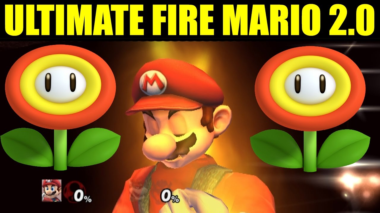 The ULTIMATE Fire Mario 2.0 Mod - FEEL THE BURN!!!🔥🔥🔥(Super Smash Bros ...