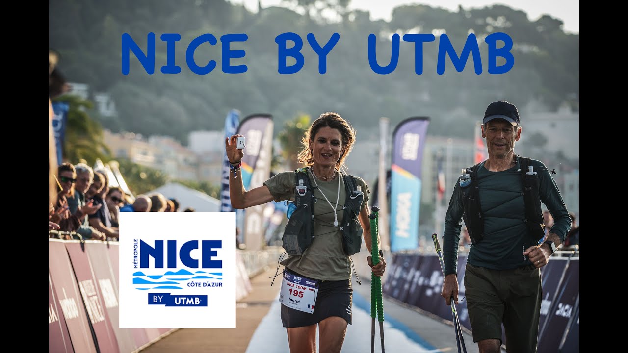 NICE BY UTMB 2023 - 100 miles - 4K - YouTube