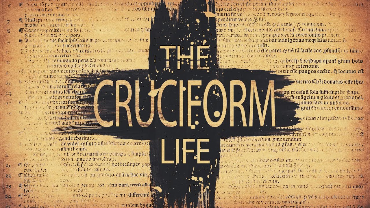 The Cruciform Life - YouTube