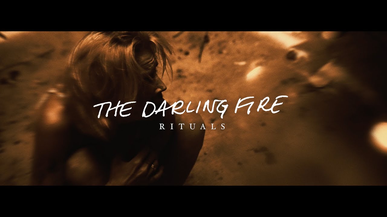 THE DARLING FIRE - "Rituals" (Official Music Video) - YouTube
