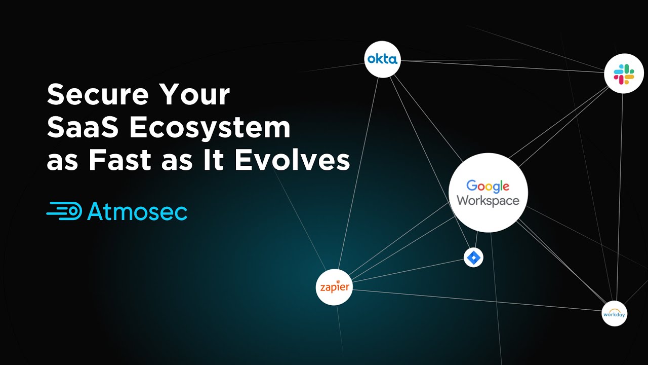 Atmosec - Secure Your SaaS Ecosystem as Fast as It Evolves - YouTube