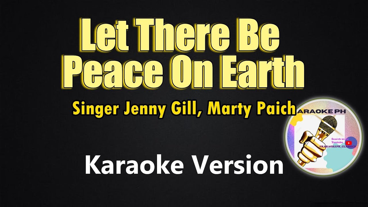 Let There Be Peace On Earth - Jenny Gill, Marty Paich , Vinc..(Karaoke ...