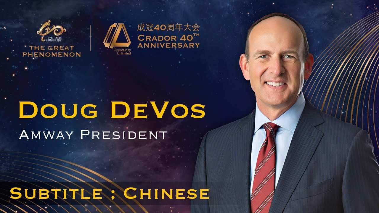 Speech by Mr.Doug DeVos - Crador 2018 in Bangkok (Chinese Subtitle) - YouTube