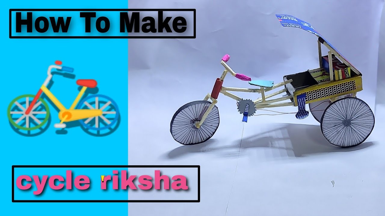 🔥How To Make Machis box And Colgate box🚲🛺Riksha in Home🔥Kaise Banaa ...