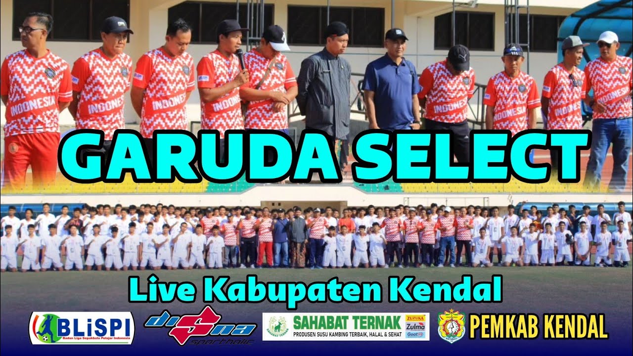 GARUDA SELECT #1 Jawa Tengah dibuka Di Kabupaten Kendal | 125 Peserta ...