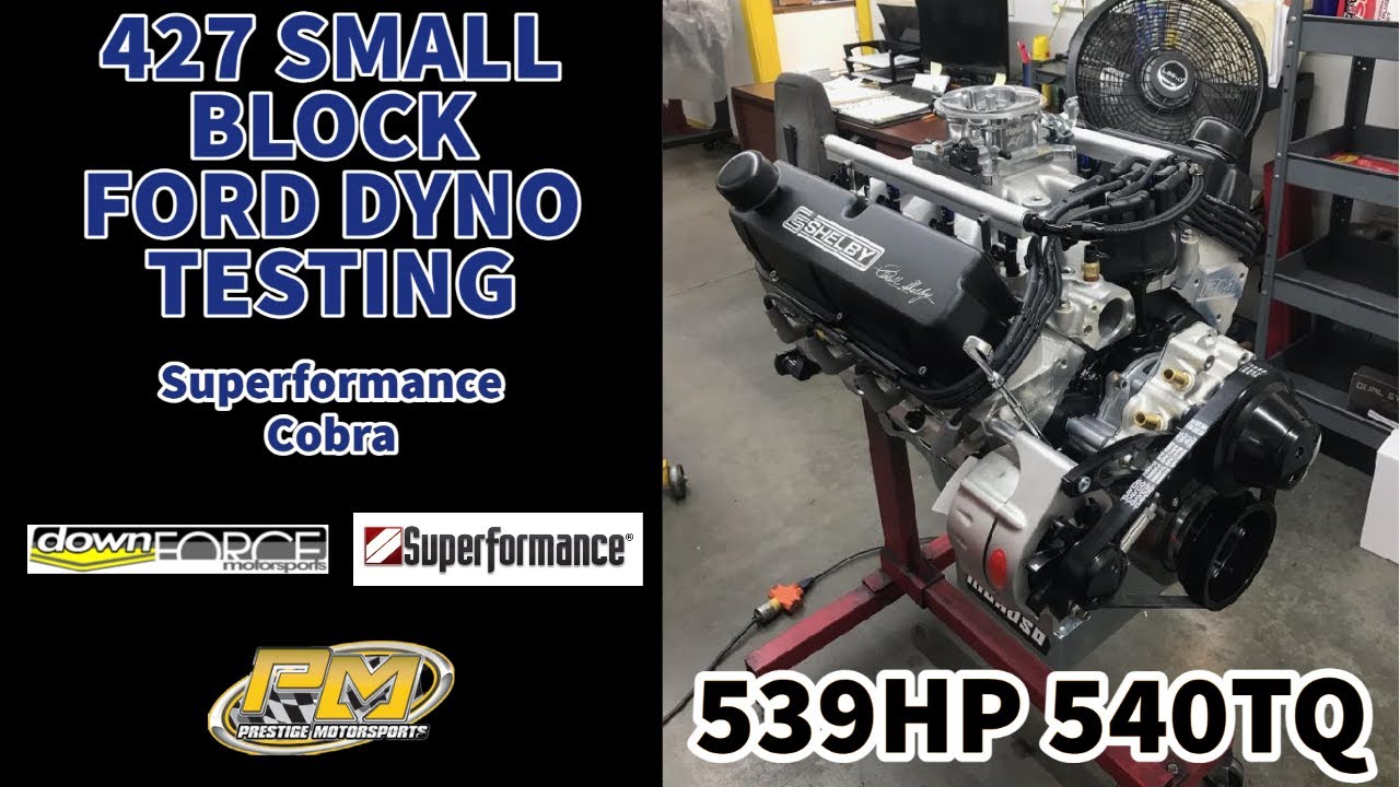 539HP 427ci Small Block Ford Dyno Testing for Downforce Motorsports ...