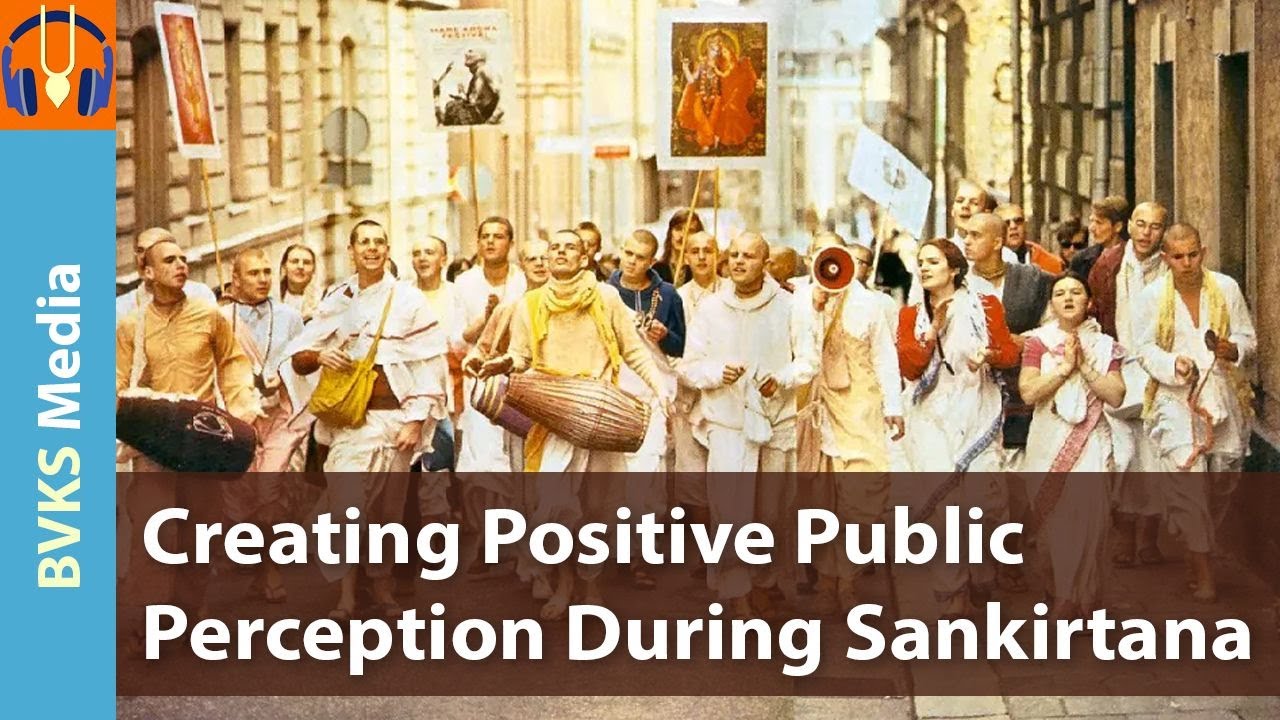 Creating Positive Public Perception During Sankirtana - YouTube