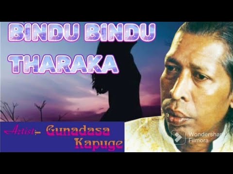 BINDU BINDU THARAKA|Gunadasa Kapuge - YouTube