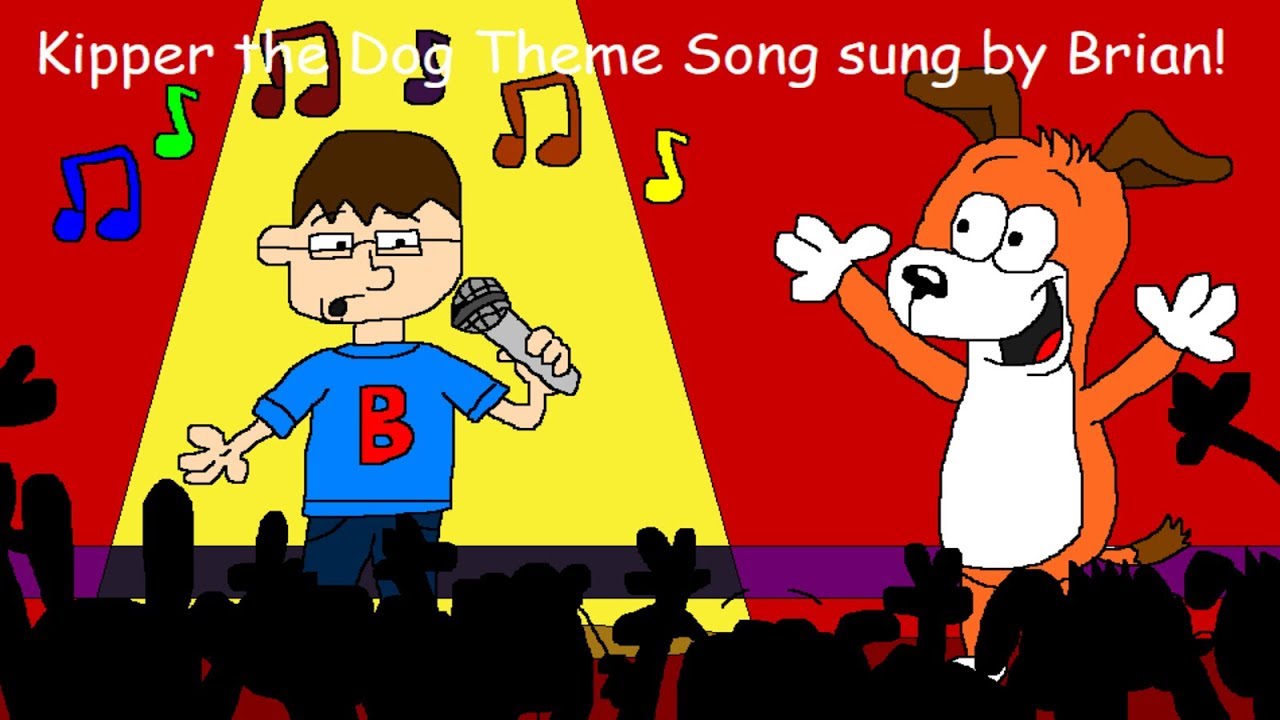 Kipper the Dog Theme Song sung by Brian - YouTube