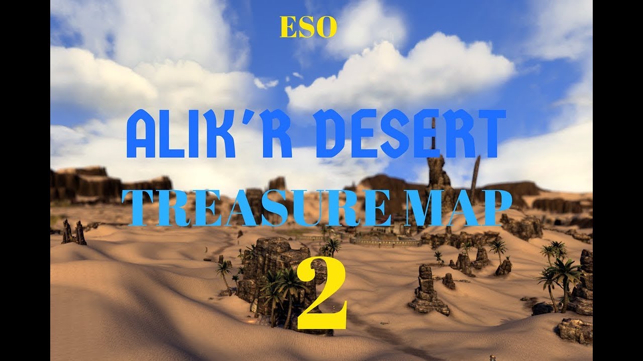 ESO ALIK'R DESERT TREASURE MAP 2 - YouTube