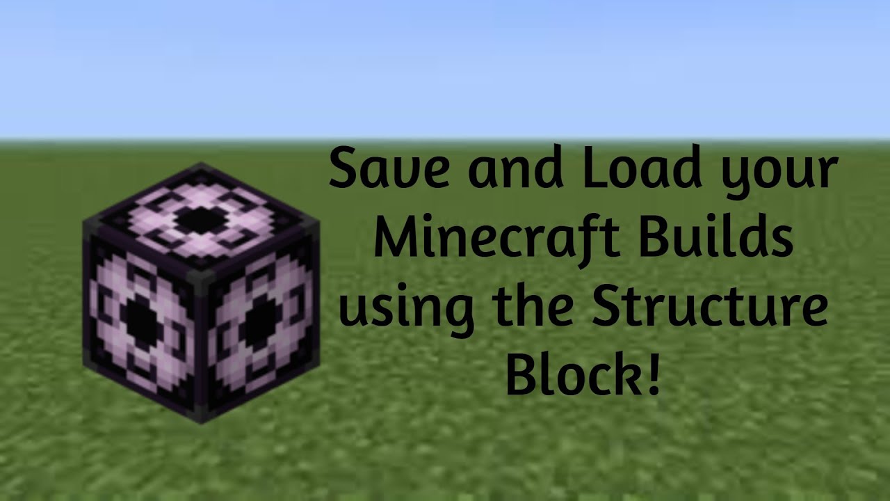 How to SAVE and LOAD your builds using the Structure Block - YouTube