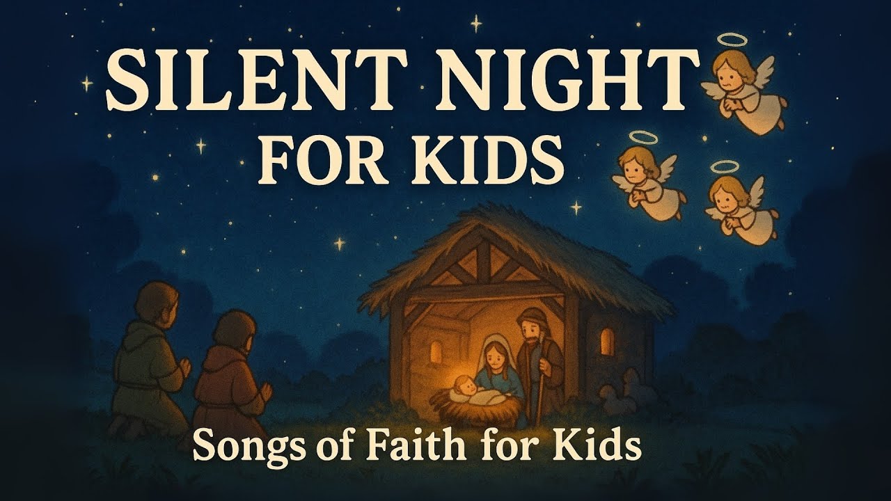 Silent Night for Kids ⭐️ | Songs of Faith for Kids - YouTube