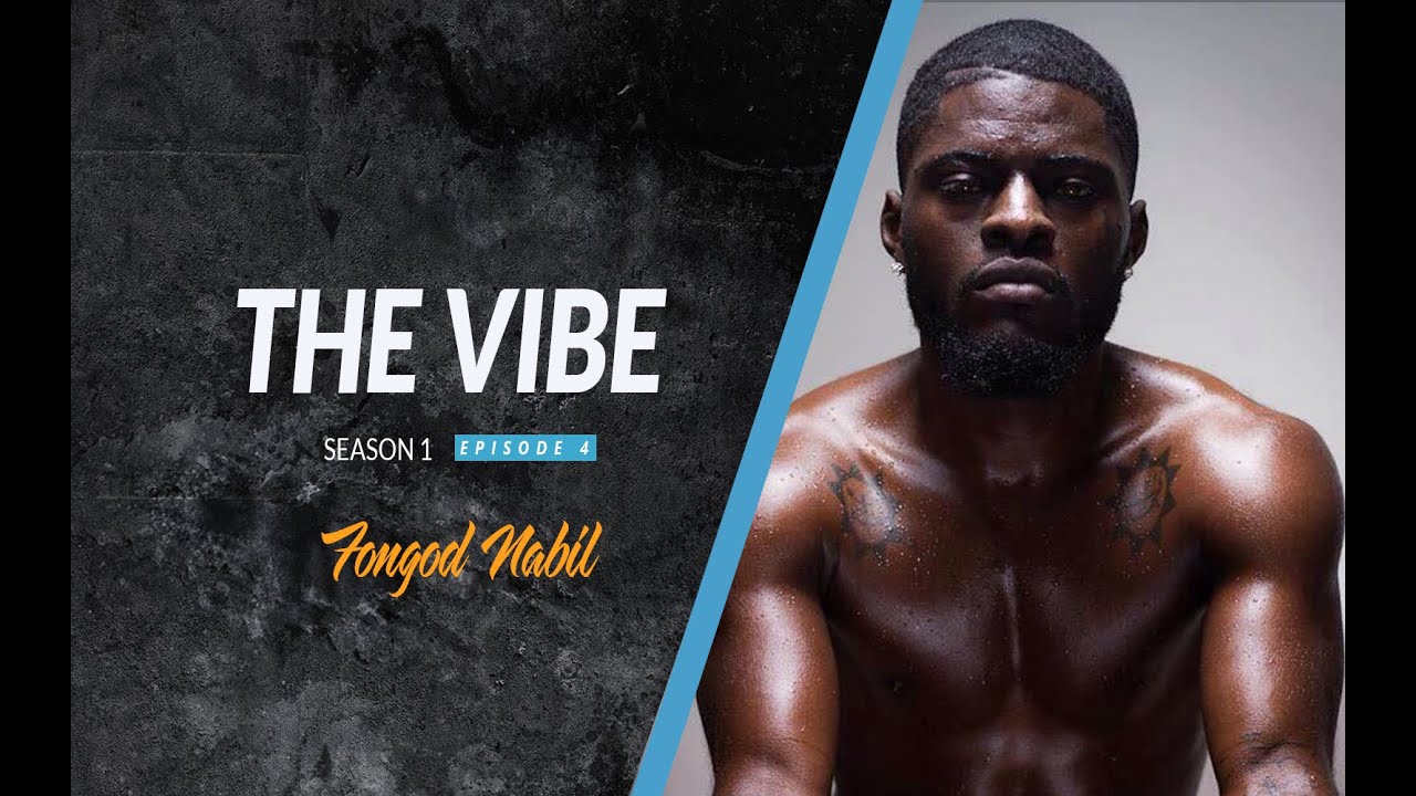 The Vibe - S1E4 (Nabil Fongod aka Nastar) - YouTube